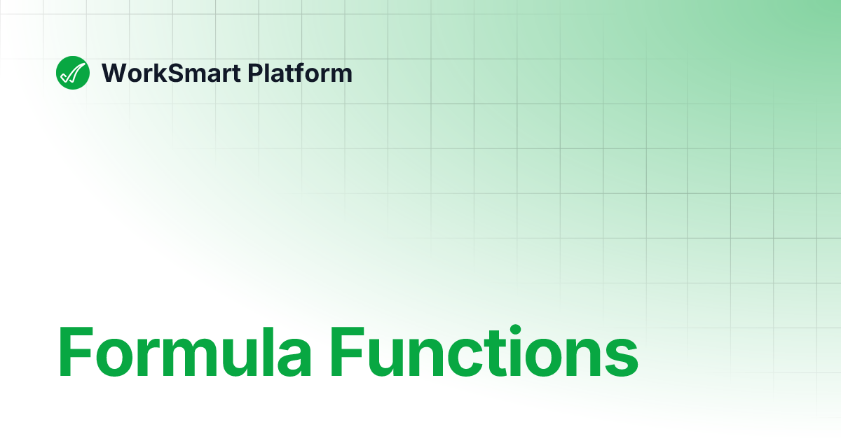 Formula Functions | WorkSmart Platform