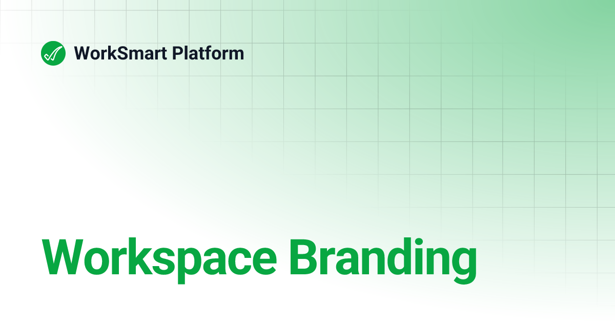 Workspace Branding | WorkSmart Platform